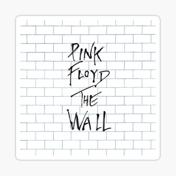 "The Wall" Sticker for Sale by wilsonhyde48 | Redbubble