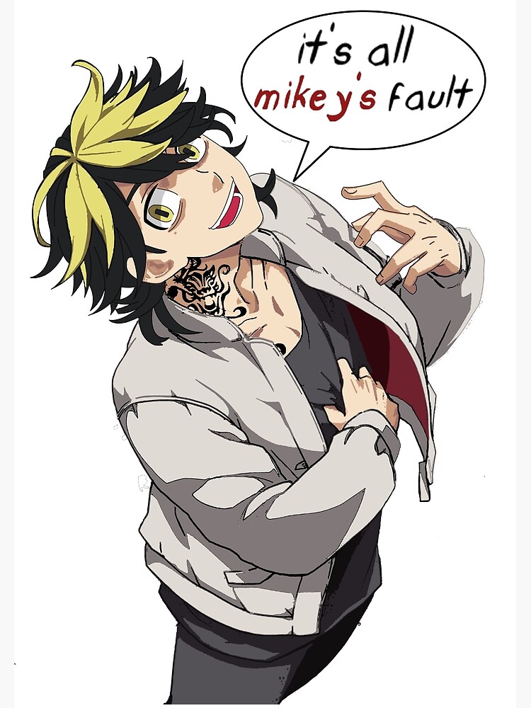 "It's all mikey's fault kazutora tokyo revengers " Art Print by Nenline ...