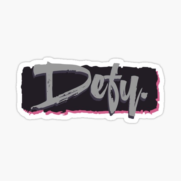 "Defy" Sticker by BeastBarnett | Redbubble