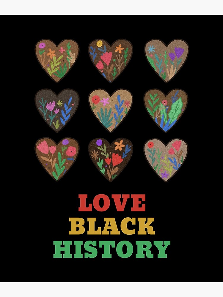"Love Black History - Black History Month " Poster by 5lav | Redbubble