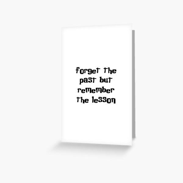 "Forget the past but remember the lesson emotional quotes gift ...