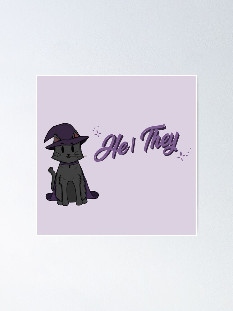 "He / They Cat Pronoun Wizard / Witch" Poster for Sale by GeorgiaG1233 ...