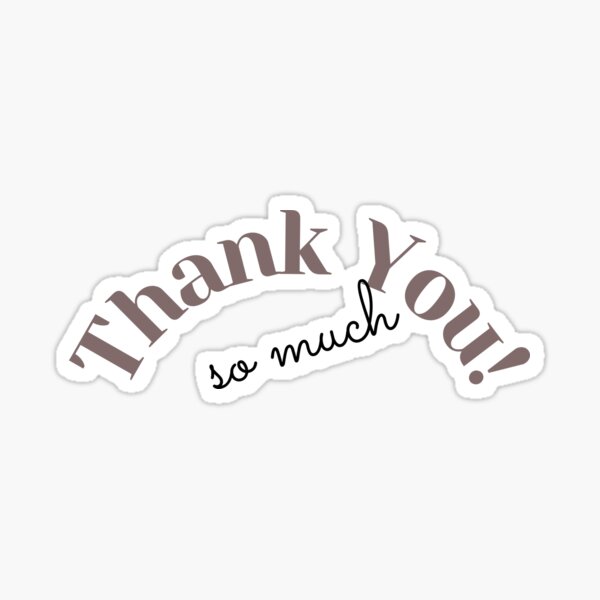 "Thank You So Much!" Sticker by belmari24 | Redbubble