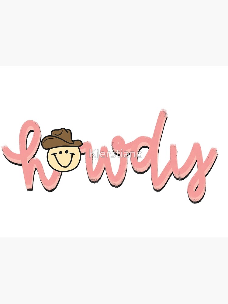 "howdy :)" Poster for Sale by Kjerstiana | Redbubble