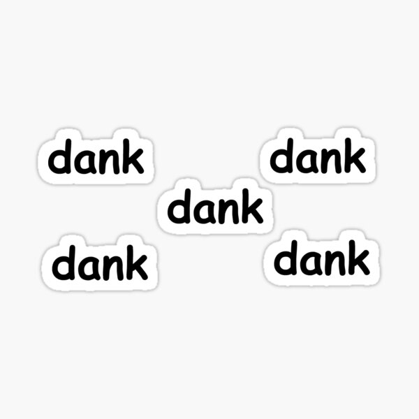 "dank | sticker pack " Sticker for Sale by fill14sketchboo | Redbubble