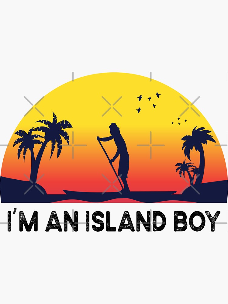 "I'm an Island Boy , island, island boy shirt, im an island boy, boy ...
