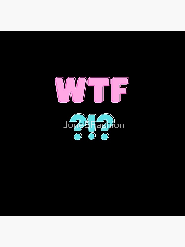 "What the F**k" Poster for Sale by June5Fashion | Redbubble