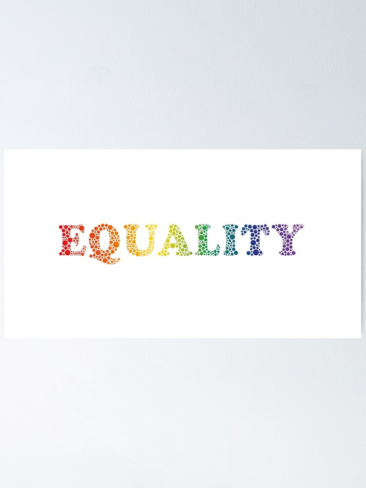 "Equality Rainbow Bubble design for LGBT community and allies" Poster ...