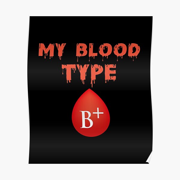 "B Positive Blood Type Funny Blood Type Quote | Funny Gift For B ...