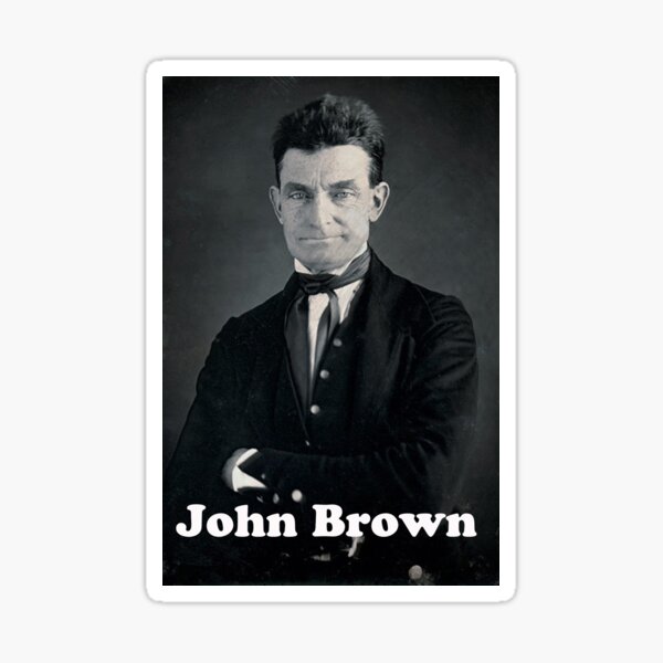 "John Brown T shirt , John Brown 2022" Sticker for Sale by Angel2022 ...