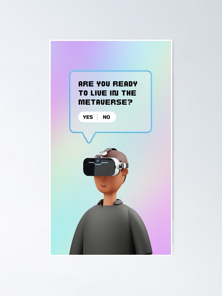 "Metaverse is the Future" Poster for Sale by LaChouffee | Redbubble