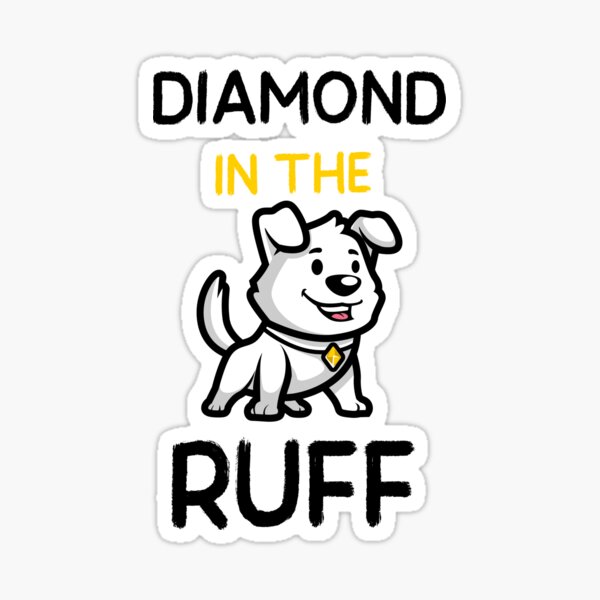 "Diamond In The Ruff Part II" Sticker for Sale by BrambleBox | Redbubble