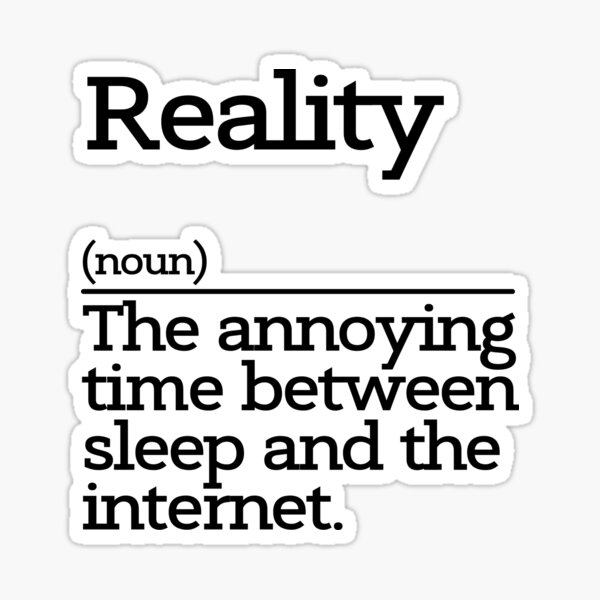 "Reality dictionary definition design " Sticker by DBECKY | Redbubble