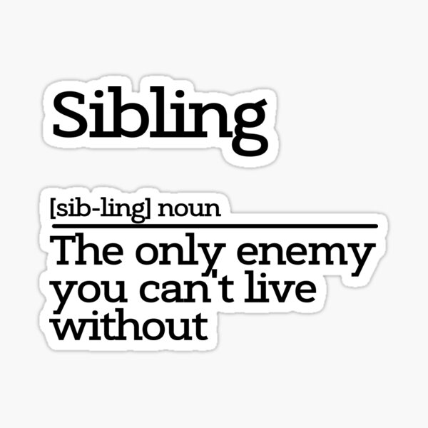"Sibling dictionary definition design " Sticker by DBECKY | Redbubble