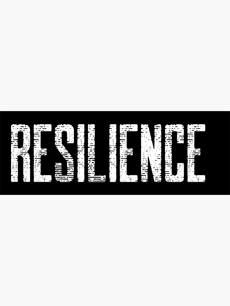 "resilience" Sticker for Sale by guruvibes | Redbubble