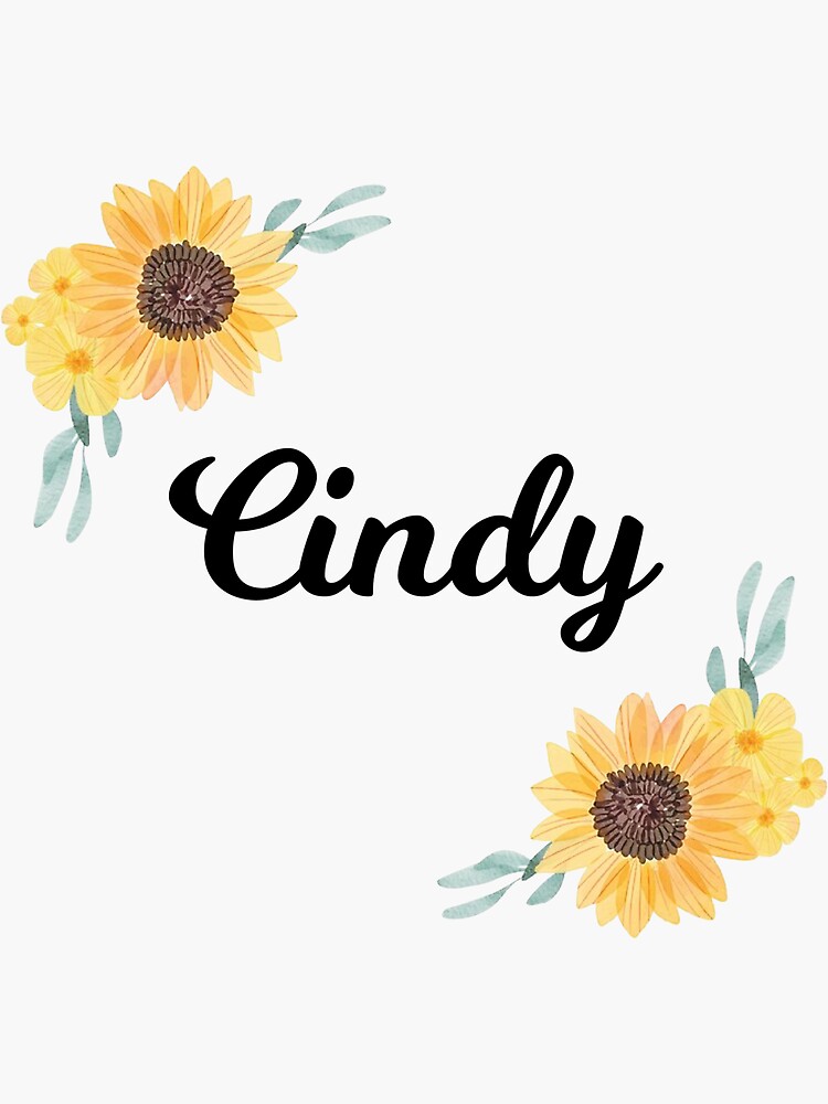 "Cindy - Name with sunflower" Sticker by Paraguasnaranja | Redbubble