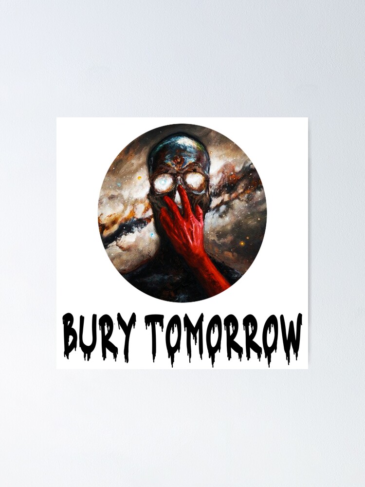 "Bury Tomorrow logo" Poster for Sale by gjoinerbb | Redbubble