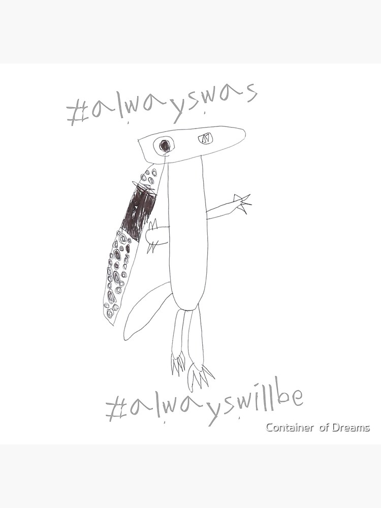 "Goanna Man, always was always will be, the Protector of all living ...