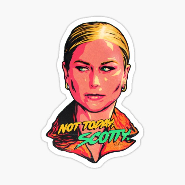 "Not Today, Scotty" Sticker for Sale by nordacious | Redbubble