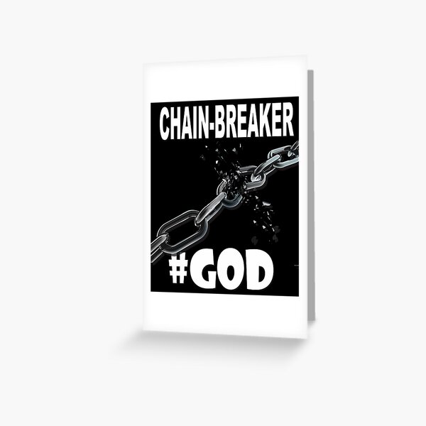 Tarjetas de felicitación «The Chain Breaker Jesus Chain Breaker ...