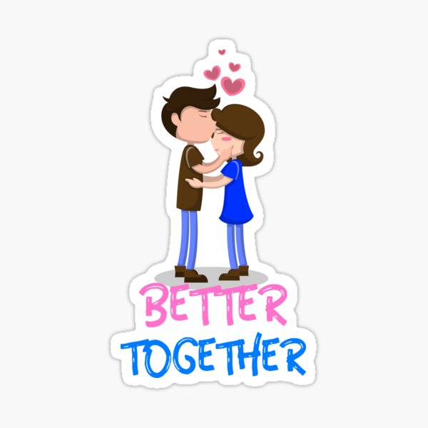"Better Together" Sticker by airmenwes37 | Redbubble