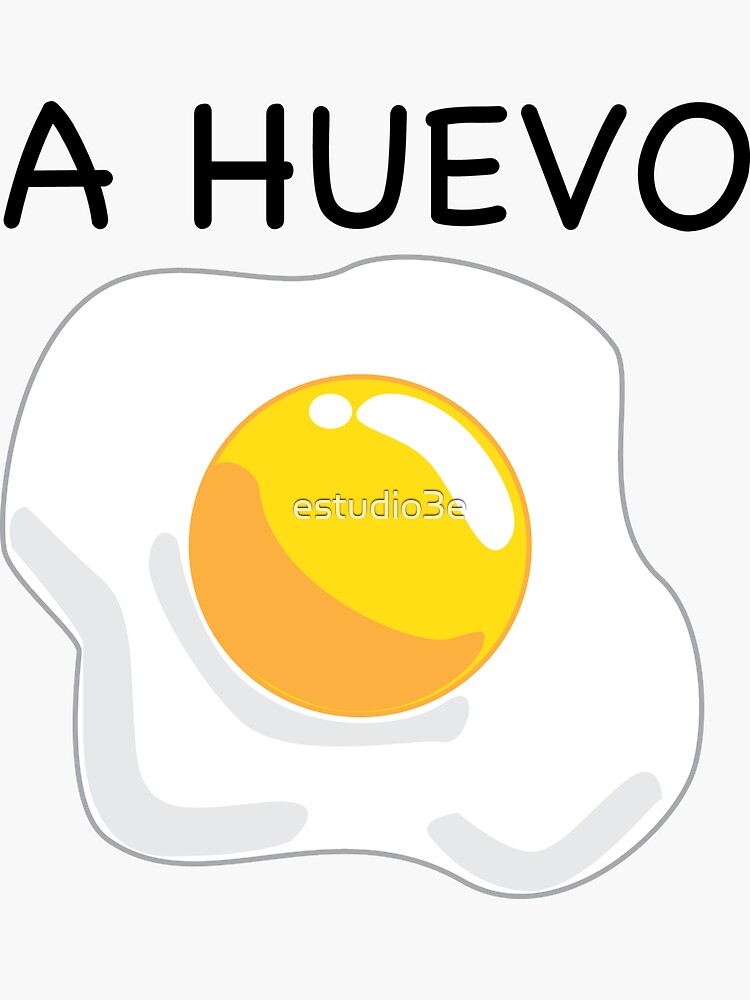 "A HUEVO - funny Mexican design" Sticker for Sale by estudio3e | Redbubble