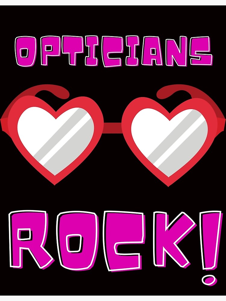 "opticians rock" Poster for Sale by asianredneck | Redbubble