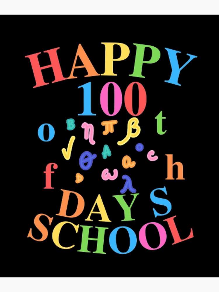 "HAPPY 100th DAYS OF SCHOOL" Poster for Sale by MALKANAS | Redbubble
