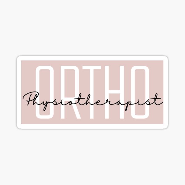 "Ortho Physiotherapist" Sticker for Sale by KatarinaAndCo | Redbubble