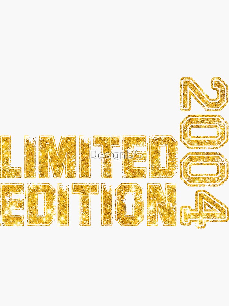 "Limited edition 2004 gold" Sticker by DesignDS | Redbubble