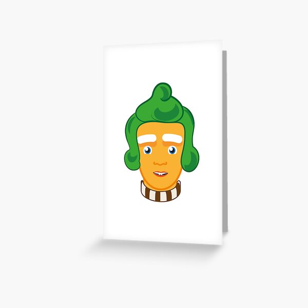 "Oompa Loompa Sticker" Greeting Card by DavidGHines | Redbubble