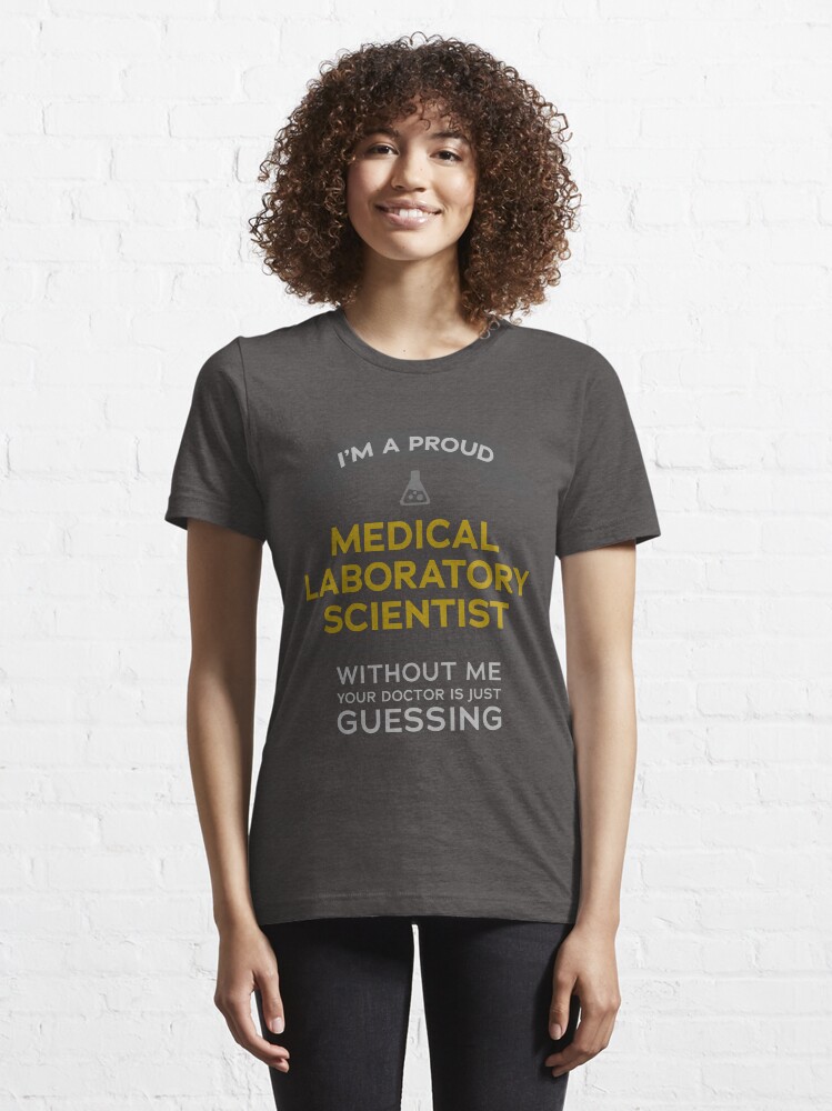 "Medical Laboratory Scientist: Doctor is Guessing" T-shirt for Sale by ...