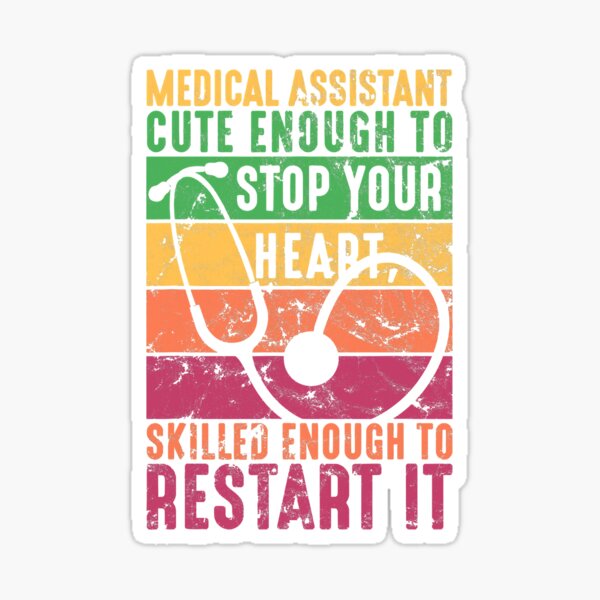 "Medical Assistant Cute Skilled Enough" Sticker for Sale by thailam4598 ...