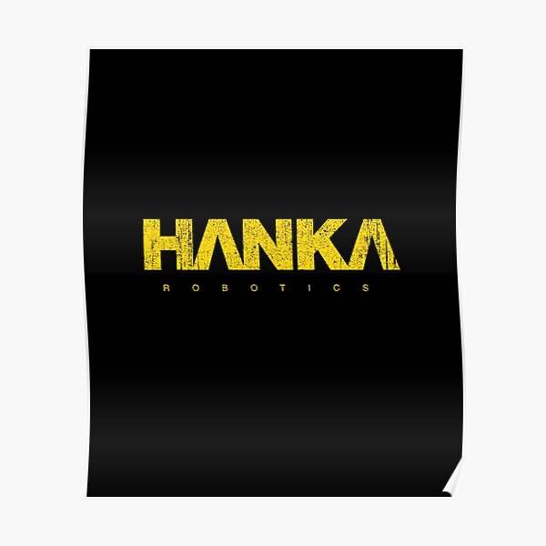 "HANKA Robotics" Poster for Sale by huckblade | Redbubble