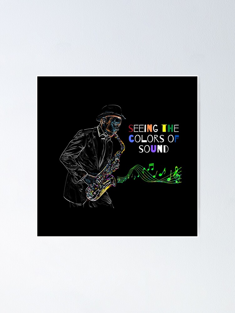 "Synesthesia - seeing the colors of sound" Poster by KyleNesas | Redbubble