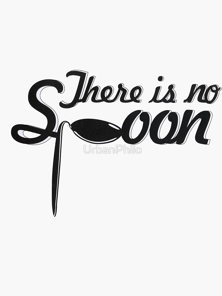 "there is no spoon" Sticker for Sale by ShamanKid | Redbubble