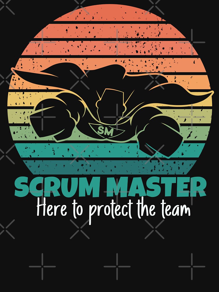 "Scrum Master - Here to Protect the Team - Funny Agile Quote" Classic T ...
