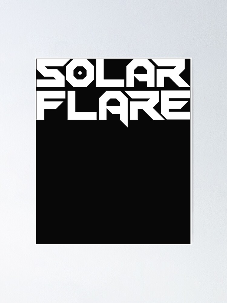 "Solar Flare Logo White" Poster for Sale by Eugeeillon | Redbubble