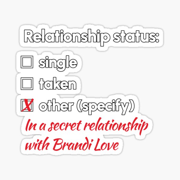 "Brandi Love - Relationship 2" Sticker by 2Girls1Shirt | Redbubble