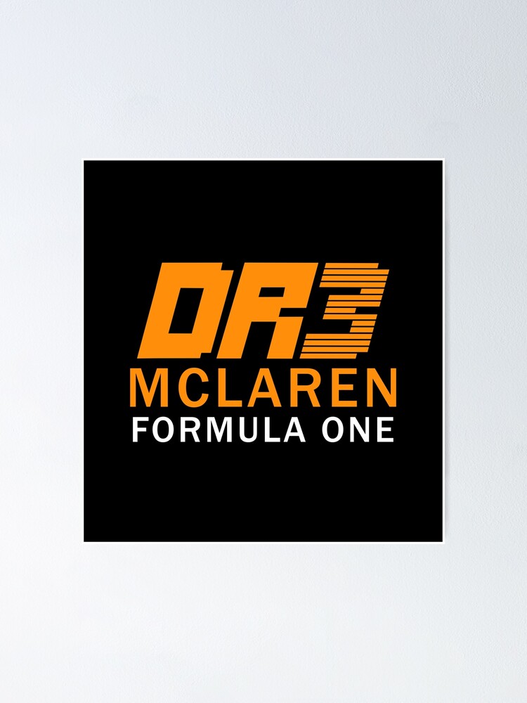 "Daniel Ricciardo 3 Mclaren F1 DR3" Poster for Sale by larsmeijer11 ...
