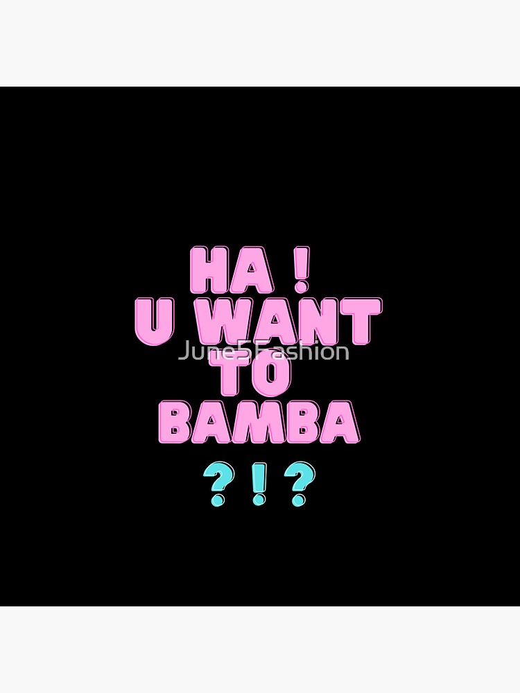 "You want to bamba" Sticker for Sale by June5Fashion | Redbubble