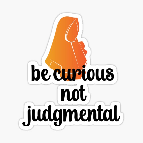 "Be Curious Not Judgmental Head Scarf" Sticker for Sale by Lacheheb ...