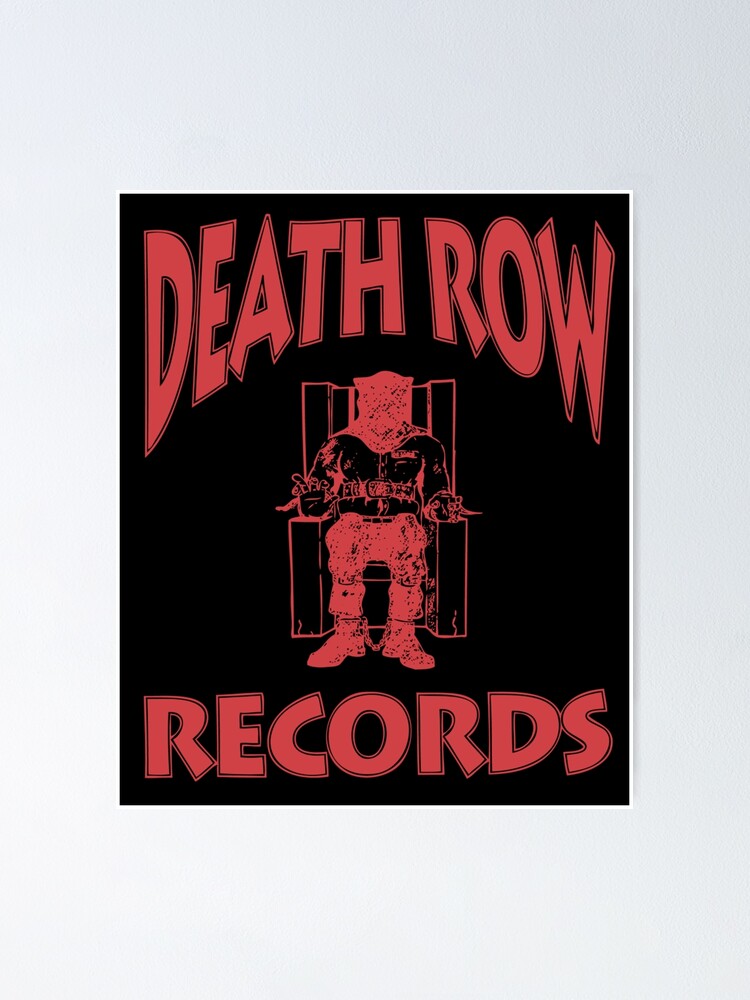 "Death Row Records" Poster by scottJ23 | Redbubble