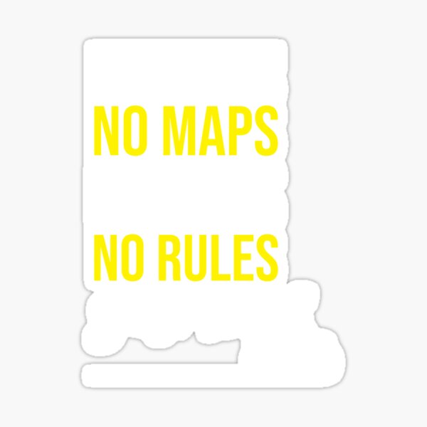 "No plans no maps no gps no rule just ride" Sticker for Sale by ...