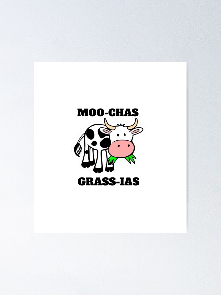 "Moo-chas Grass-ias 2022" Poster by evergreenmerch | Redbubble