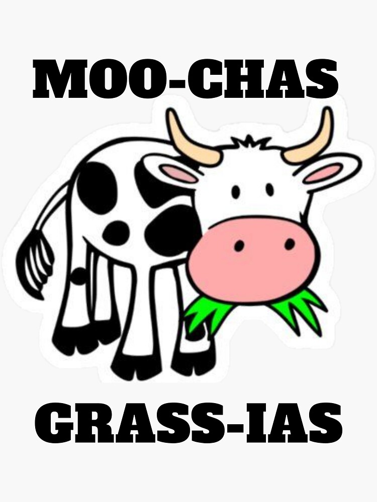 "Moo-chas Grass-ias 2022" Sticker for Sale by evergreenmerch | Redbubble