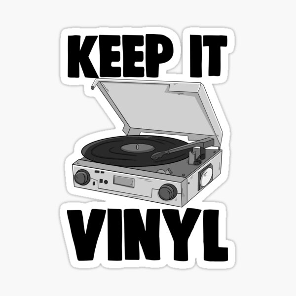 "Keep It Vinyl" Sticker for Sale by Bendthetrend | Redbubble