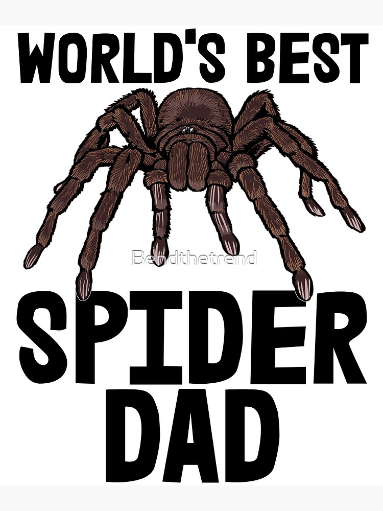 "World's Best Spider Dad" Poster for Sale by Bendthetrend | Redbubble