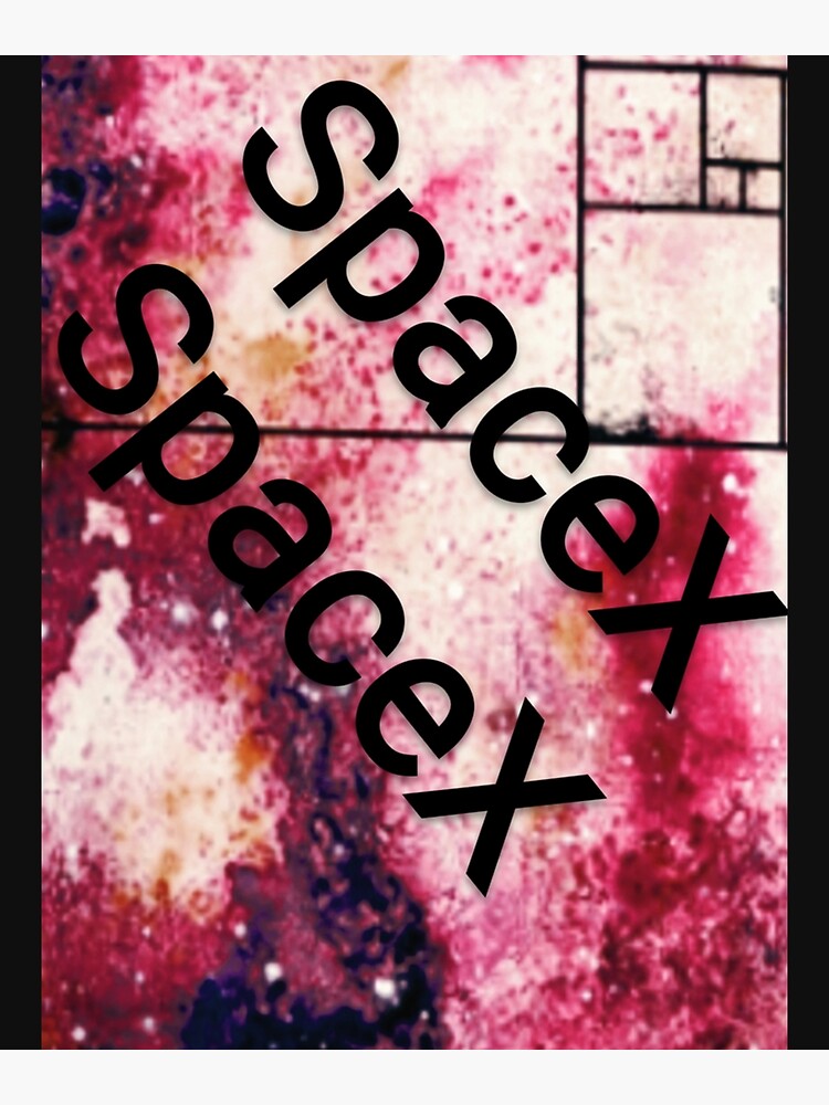 "SpaceX spaceX spaceX spaceX " Poster by XMakena | Redbubble