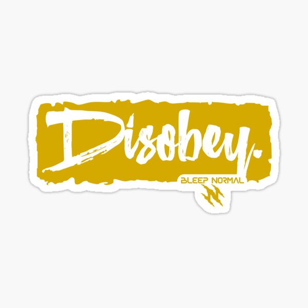 "Disobey" Sticker for Sale by BeastBarnett | Redbubble